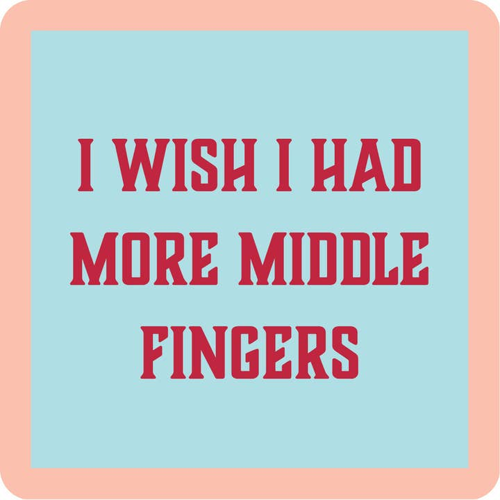 Middle Fingers - Coaster - 4-in – Mellow Monkey