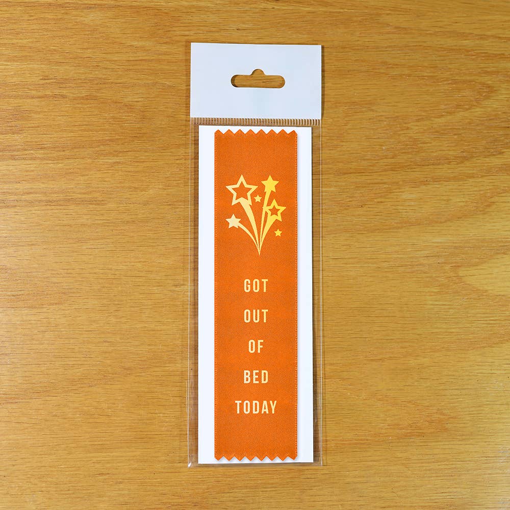 Got Out of Bed Today - Funny Award Ribbon Gift – Mellow Monkey