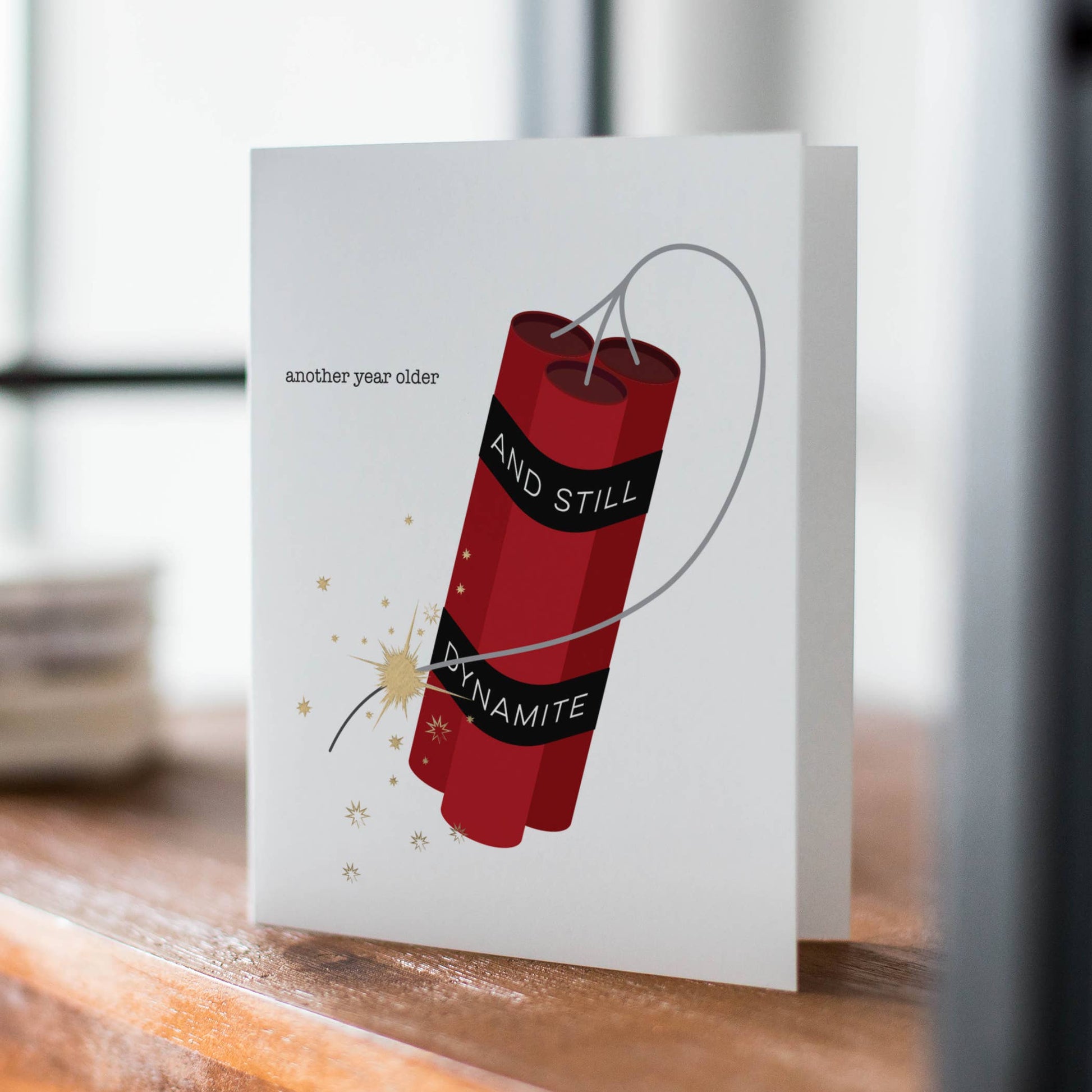 Still Dynamite – Looking Good Birthday Card – Mellow Monkey