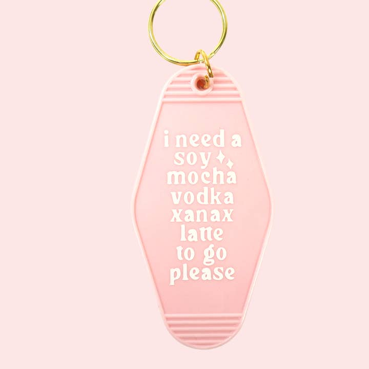 I Need A Soy Mocha Vodka Xanax Latte To Go Please - Hot Stamped Motel ...