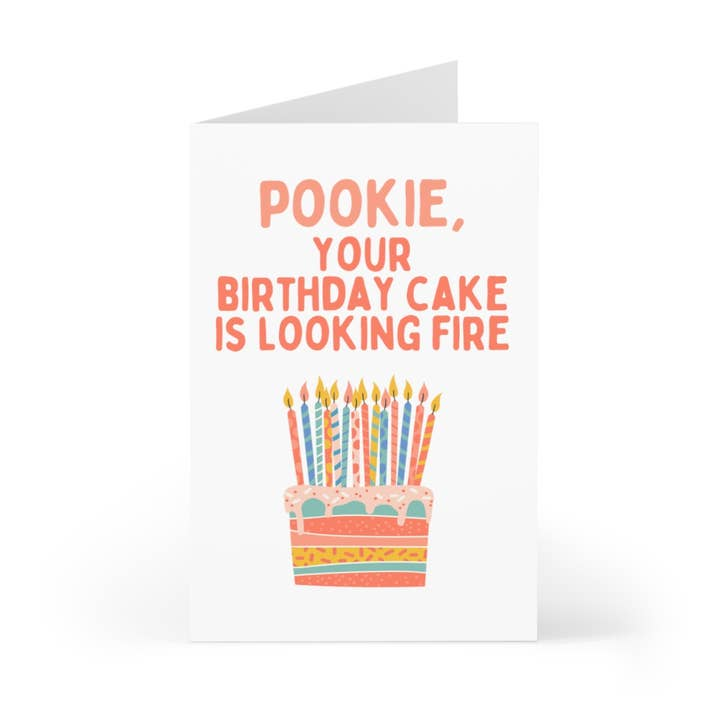 Pookie, Your birthday Cake Looks Fire - Birthday Card – Mellow Monkey