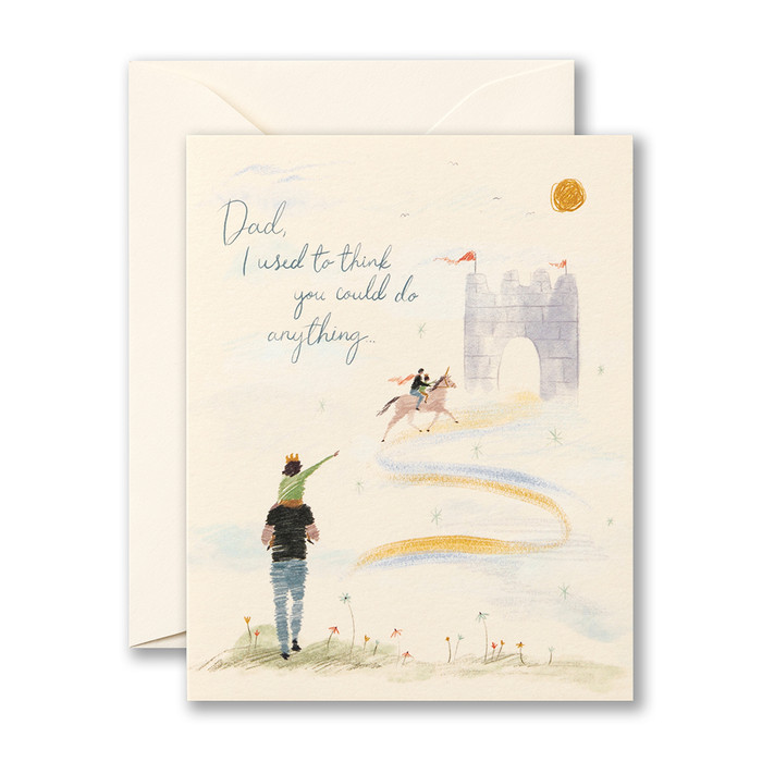 Dad, I Used To Think You Could Do Anything - Father's Day - Greeting C ...