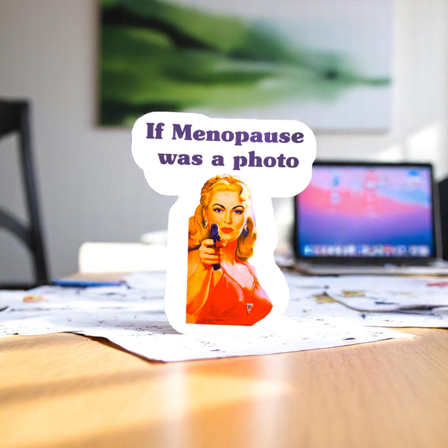 If Menopause Was A Photo - Vintage Style Vinyl Decal Sticker - 3-in ...