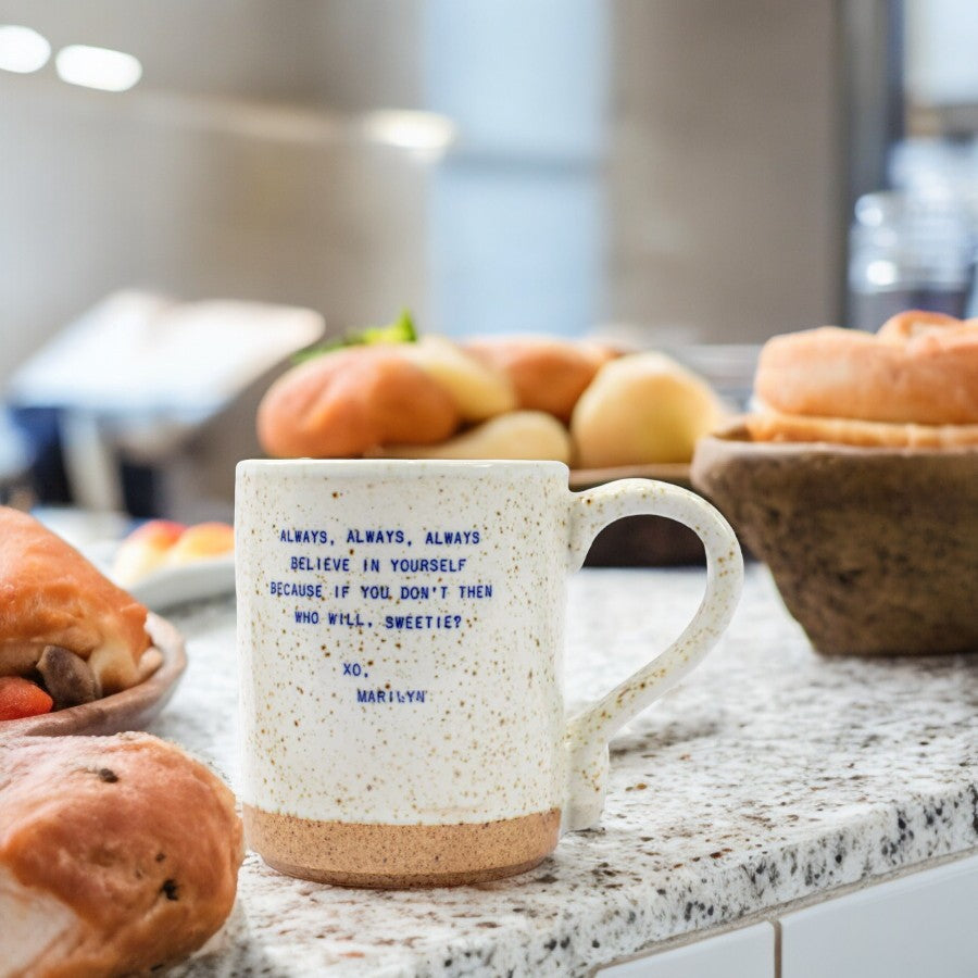 XO Marilyn Mug - Always Believe In Yourself – Mellow Monkey