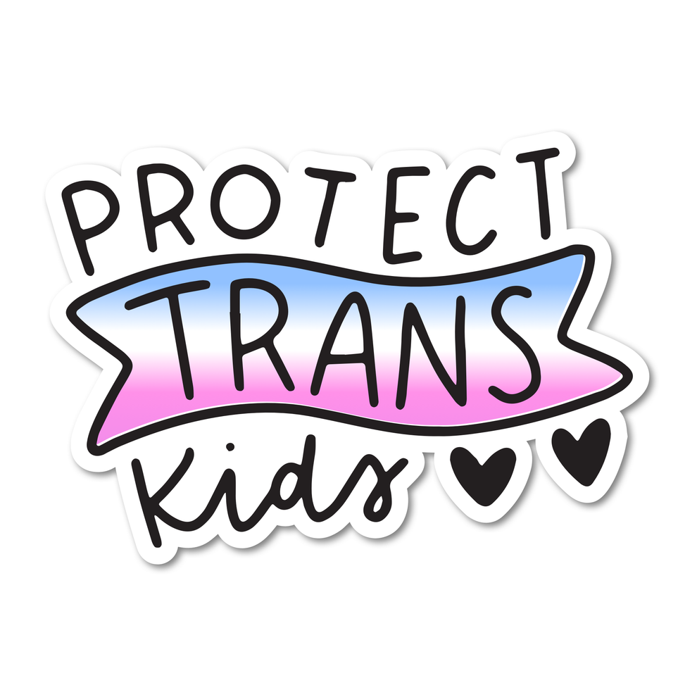Protect Trans Kids LGBTQ Ally Vinyl Sticker – Mellow Monkey