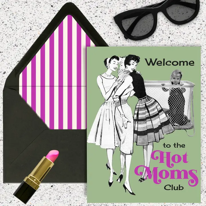 Welcome To The Hot Moms Club - New Mom - Greeting Card – Mellow Monkey